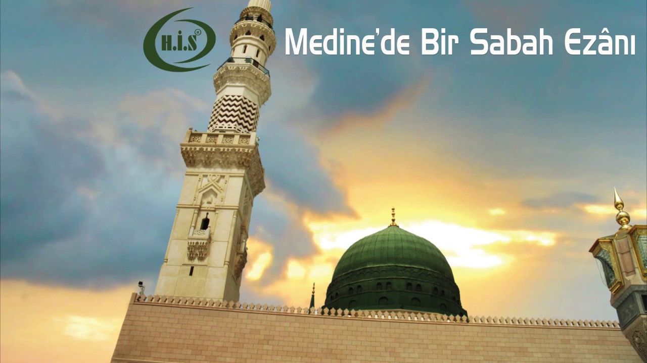 Huzur Veren Ezân (Most Beautiful Azan in Madina) - YouTube