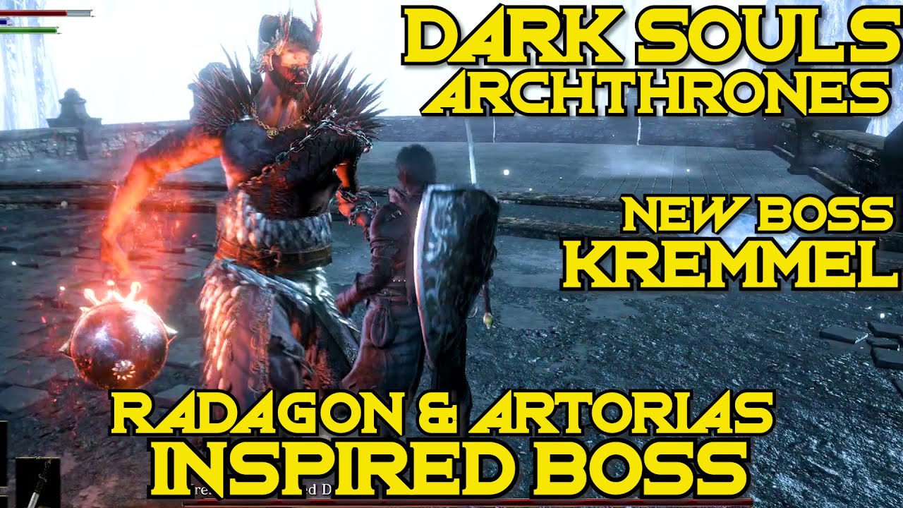 Dark Souls: Archthrones - Kremmel (Radagon & Artorias Inspired Boss ...