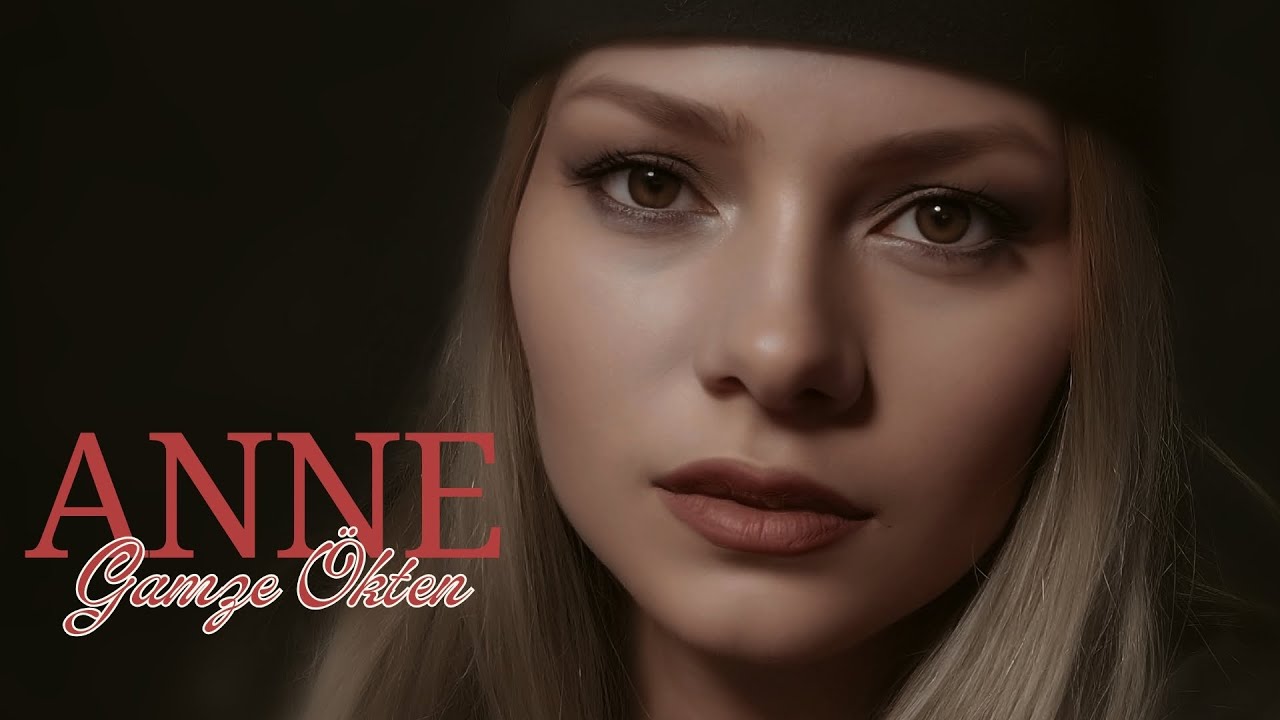 Gamze Ökten - ANNE - YouTube Music