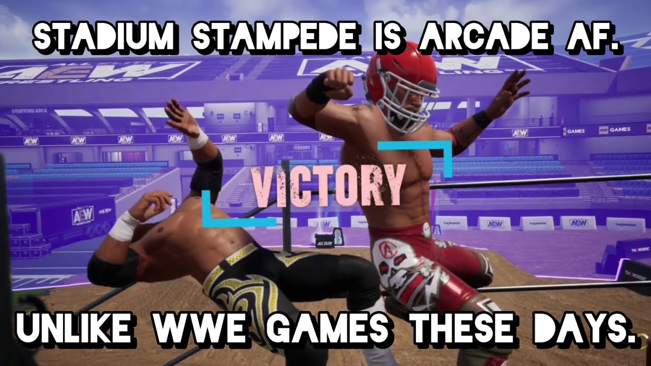 AEW Fight Forever's Stadium Stampede is Arcade AF. Unlike today's WWE ...