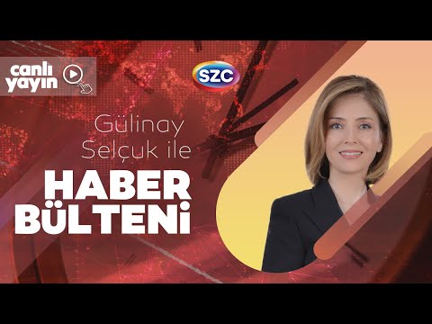 Gülinay Selçuk ile Haber Bülteni 22 Kasım