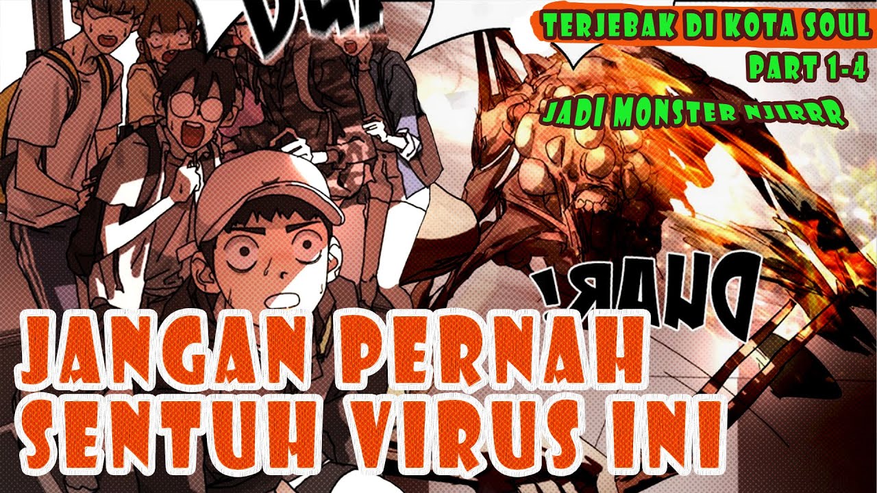 JANGAN PERNAH SENTUH VIRUS INI TERJEBAK DI KOTA SOUL PART 1-4 - YouTube