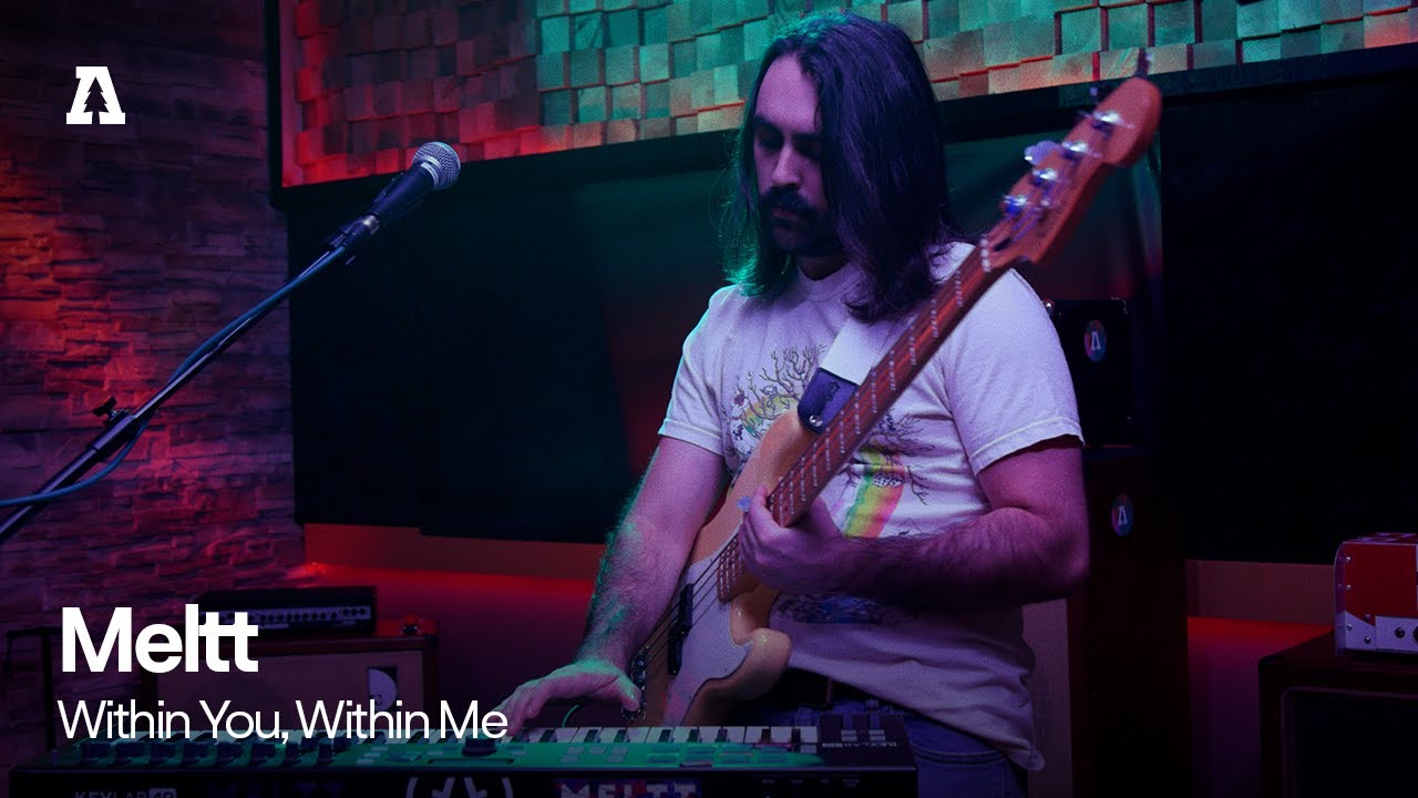 Meltt - Within You, Within Me | Audiotree Live - YouTube