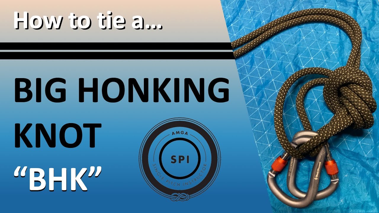 Tie a Big Honking Knot (BHK/BFK) - YouTube