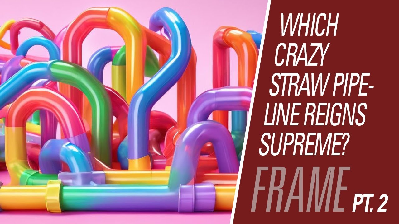 Which crazy straw pipeline reigns supreme? Part 2 | Maintaining Frame 114 - YouTube