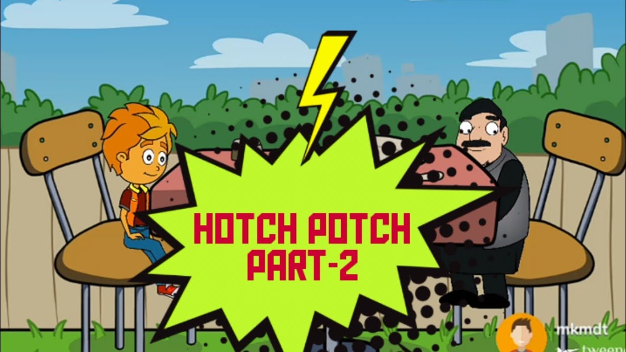 HOTCH POTCH PART-2 NEW COMDEY VIDEO || MOJ VIDEO || VIDEO || New comedy ...