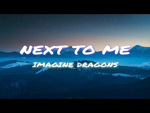 Imagine Dragons-Next To Me (Lyrics) - YouTube