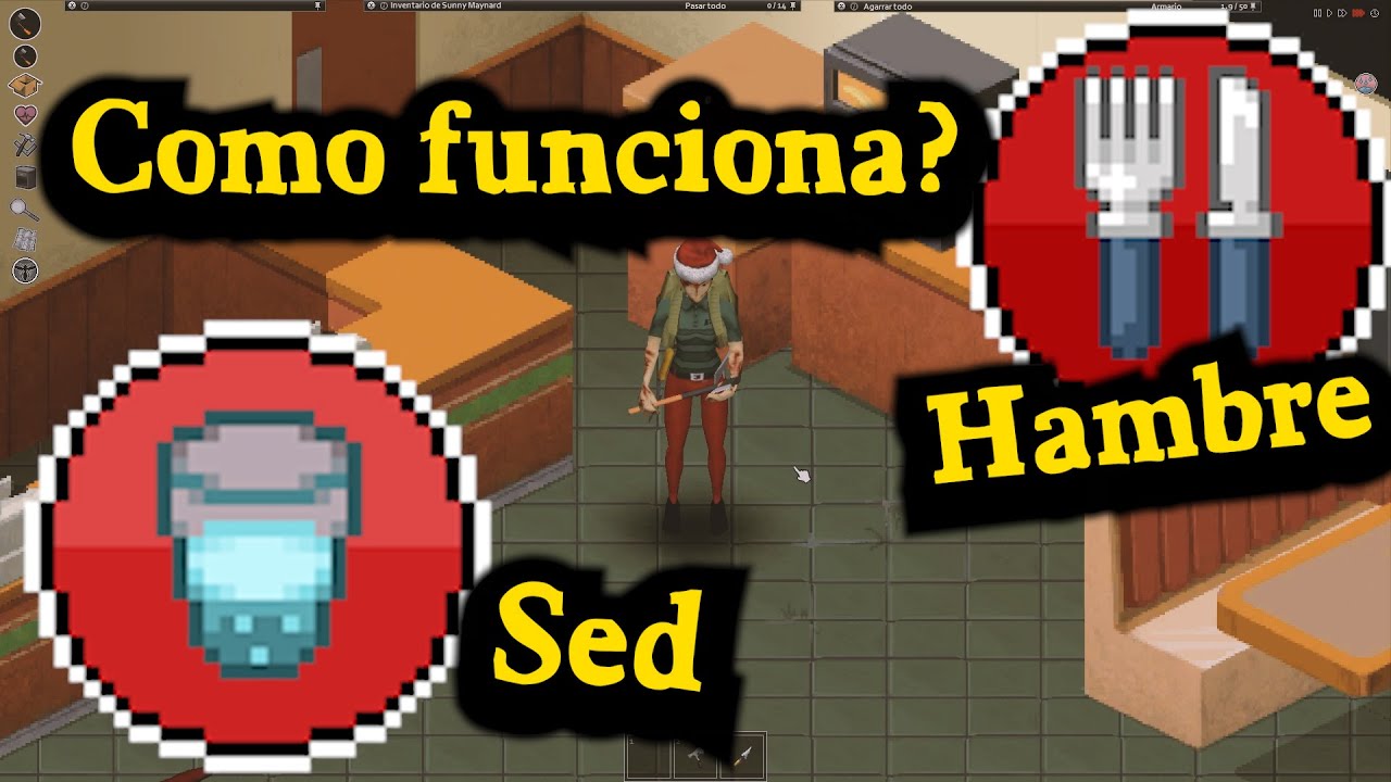 COMO FUNCIONA EL HAMBRE Y LA SED/ ESTADOS DE PERSONAJE EN PROJECT ...