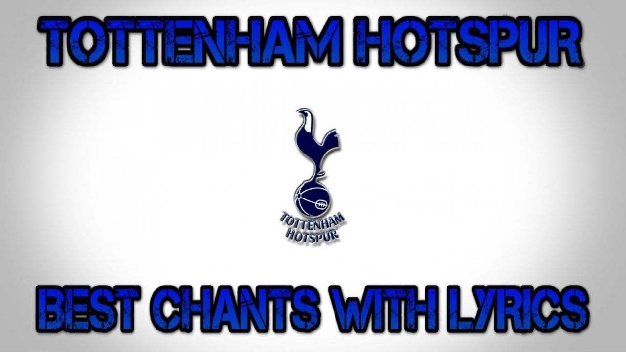 Best Tottenham Hotspur Chants 2019/2020 - YouTube