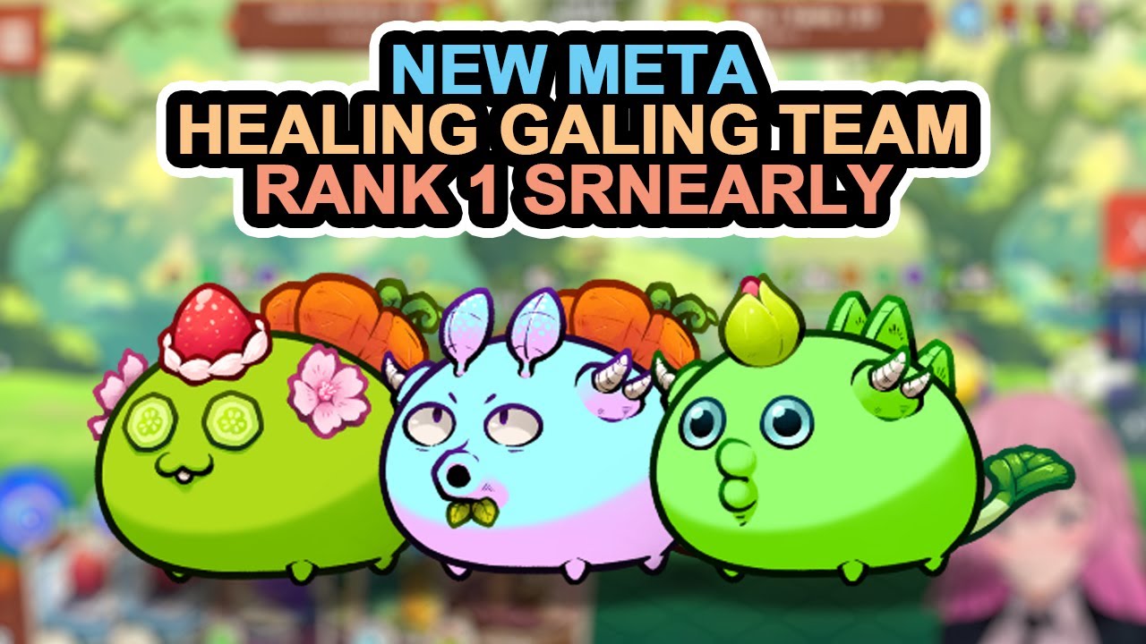 Axie Origin Leaderboard Update: NEW META HEALING GALING TEAM RANK 1 ...