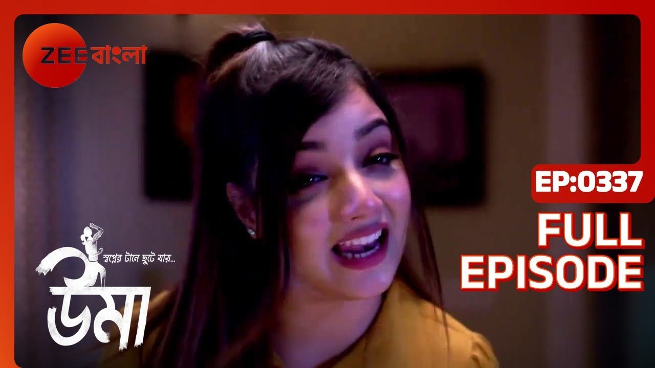 Uma | Full Ep - 337 | Aug 17 2022 | Zee Bangla - YouTube