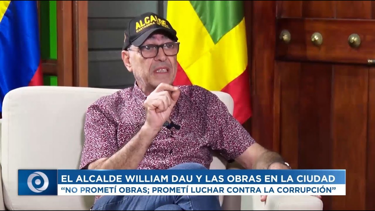 EL ALCALDE WILLIAM DAU Y LAS OBRAS EN LA CIUDAD “NO PROMETÍ OBRAS ...