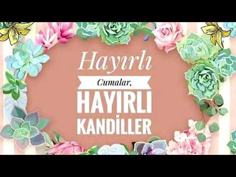 En Güzel Resimli Cuma Mesajları En Güzel Kandil Mesajları Hayırlı Cumalar Hayırlı Kandiller