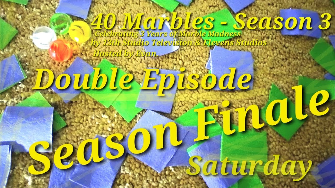 40 Marbles - Season 3 - Episode 4 (Season Finale) - YouTube