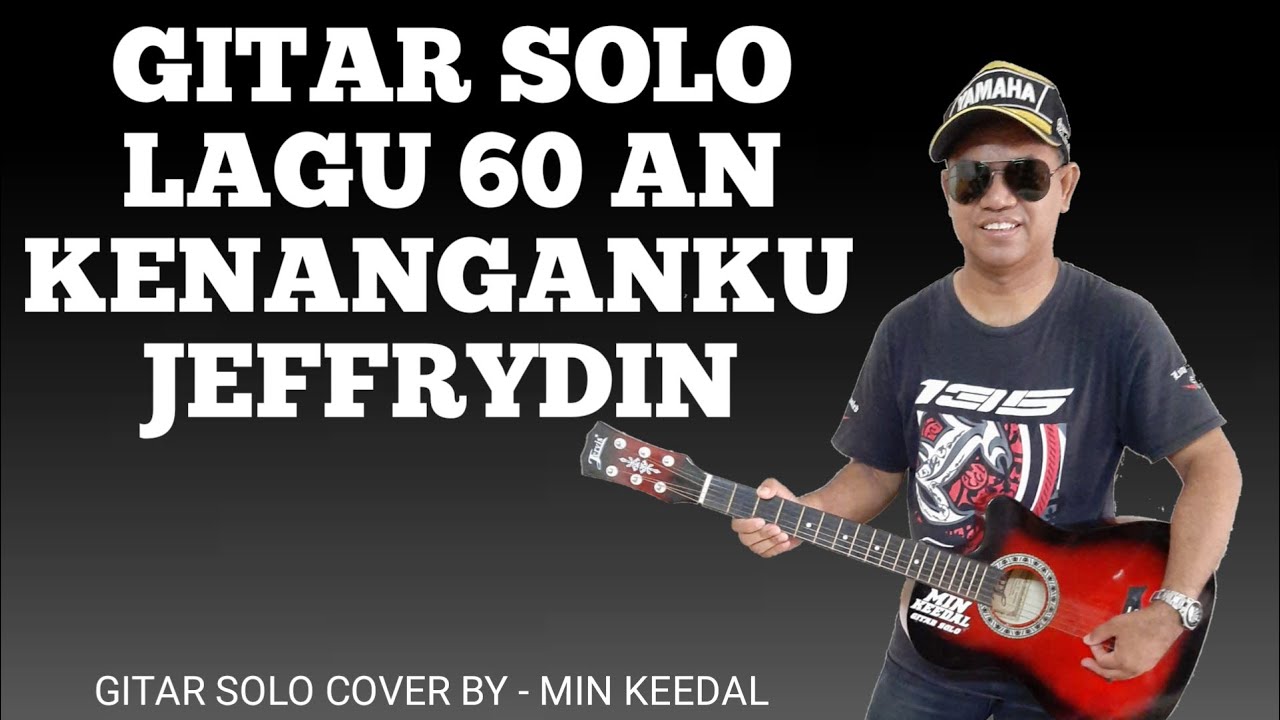 LAGU KENANGANKU - JEFFRYDIN TUTORIAL CARA MAIN GITAR - YouTube