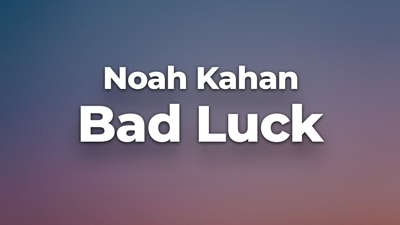 Noah Kahan - Bad Luck (Letra/Lyrics) | Official Music Video - YouTube
