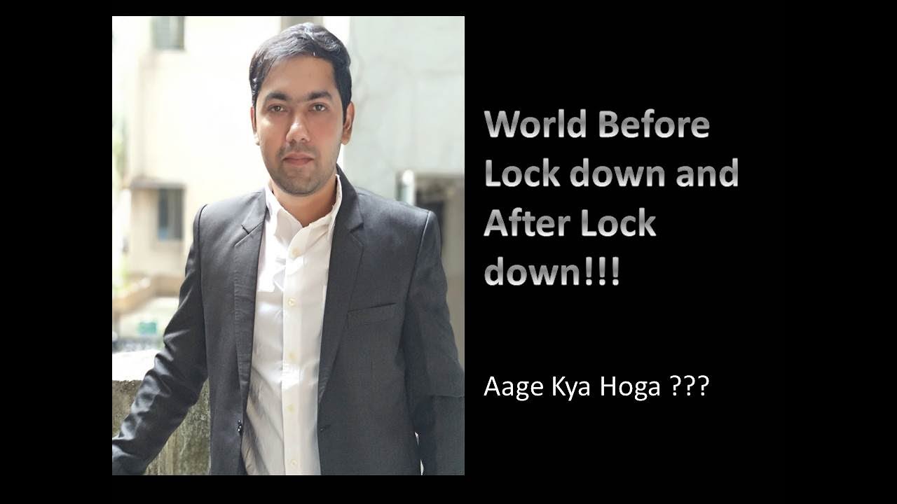 World Before Lock down and After Lock down!!! - YouTube