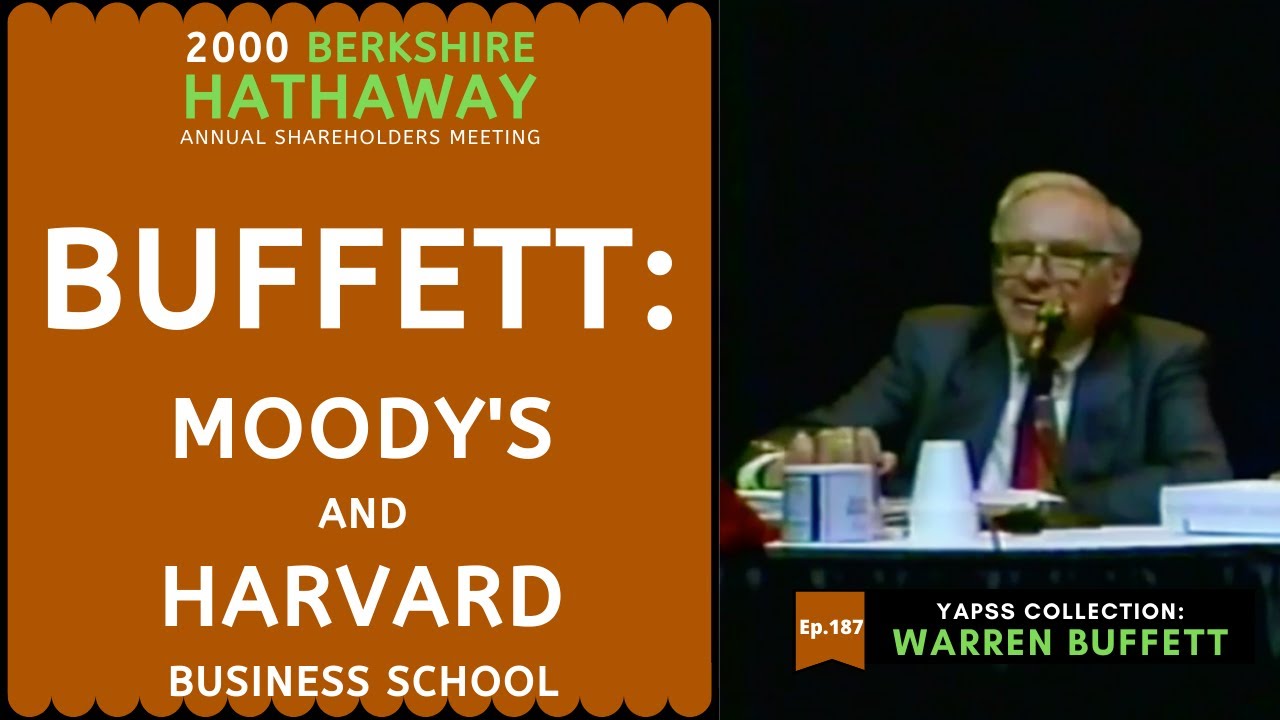 Warren Buffett: Moat of Moody's & Harvard Business School | BRK 2000【C ...