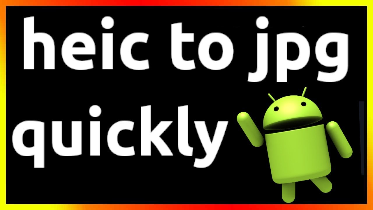 How To Convert Heic To Jpg On Android Phone YouTube how-to-convert-heic-to-jpg-on-android-phone-youtube