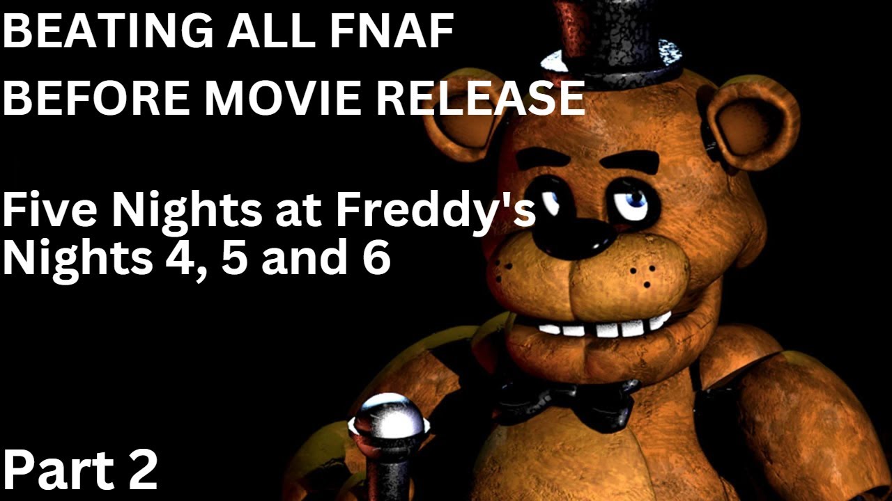 Five Nights At Freddys Night 6 Sucks Part 2 Nights 4 5 And 6