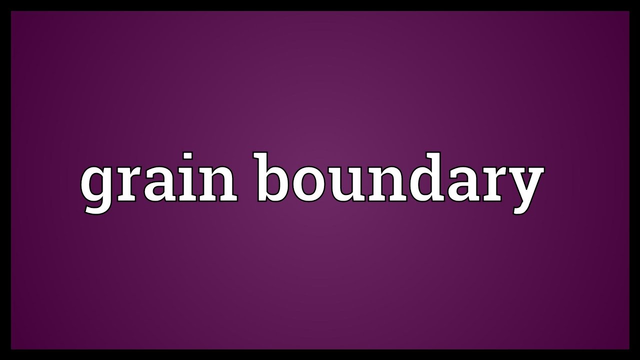Grain boundary Meaning - YouTube