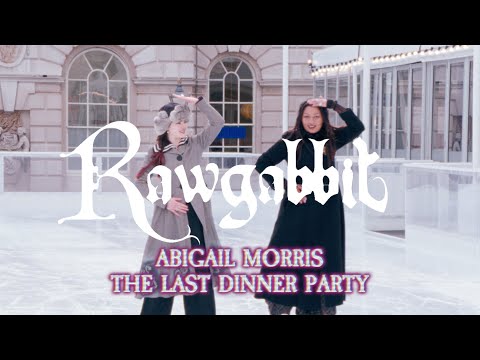 RAWGABBIT | THE LAST DINNER PARTY'S ABIGAIL MORRIS
