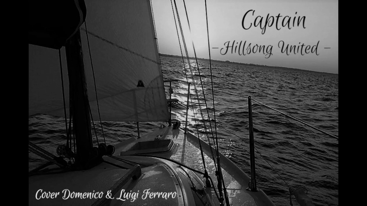 Captain -Hillsong United- Cover - YouTube