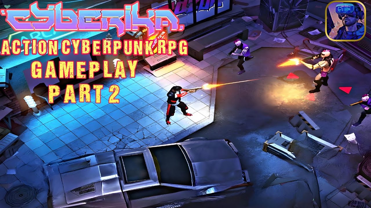 Cyberika Action Cyberpunk RPG Gameplay | Part 2 - YouTube
