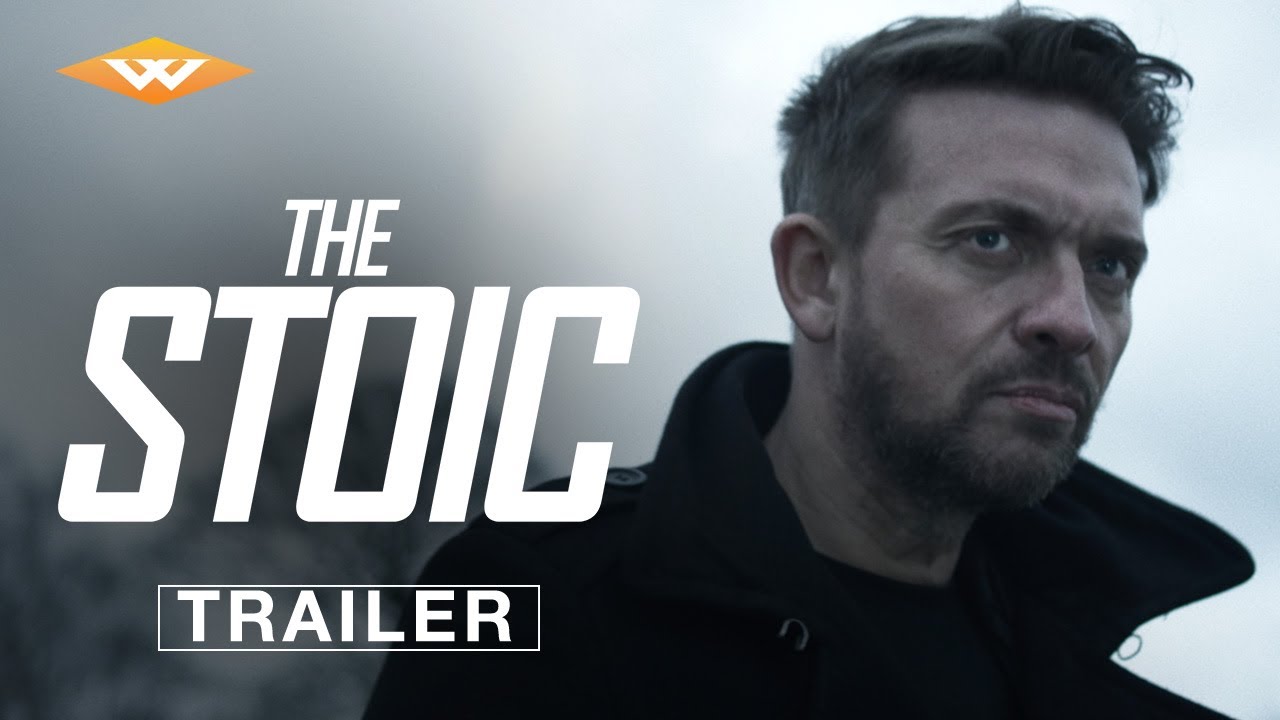 THE STOIC | Official Trailer | Starring Scott Wright | On Digital ...