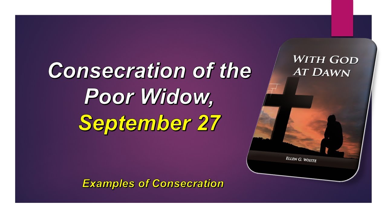 September 27, Consecration of the Poor Widow, - YouTube