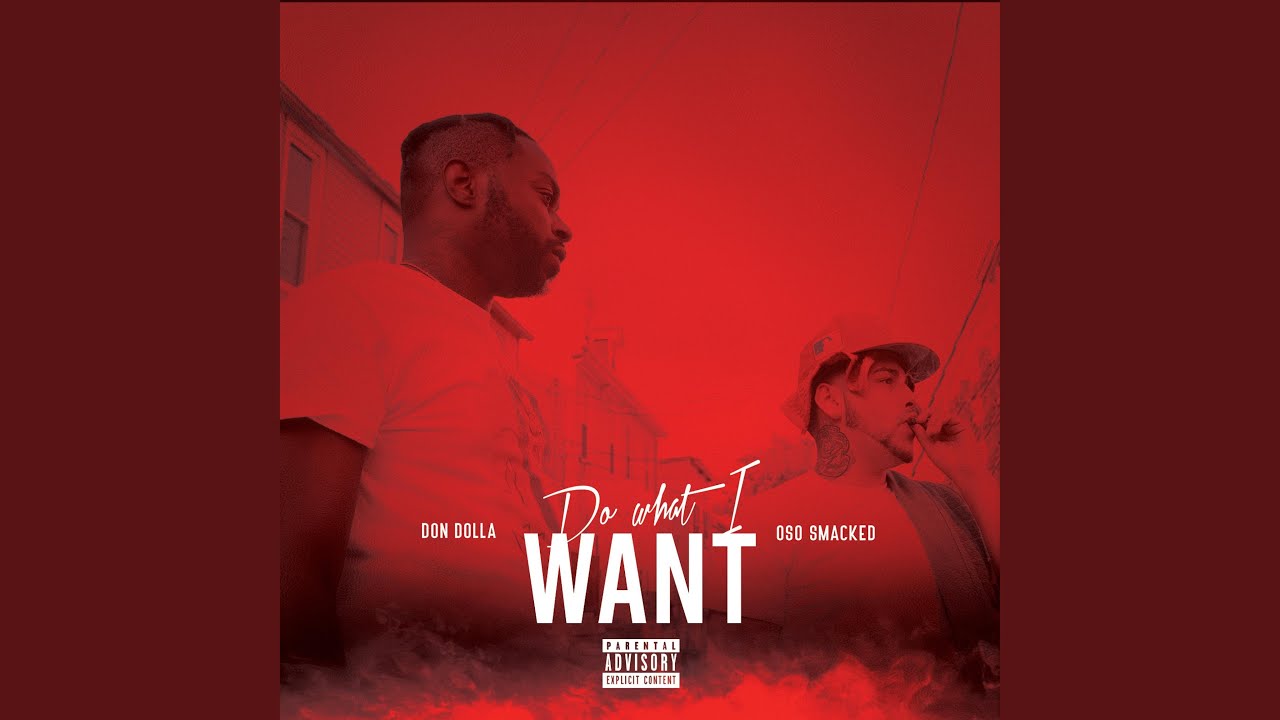 DO WHAT I WANT (feat. Don Dolla) - YouTube