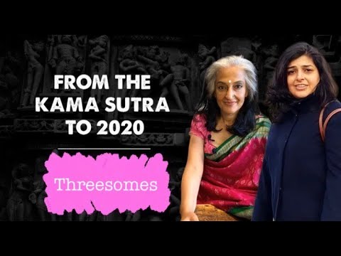 The truth behind Threesome! | From the KamaSutra to 2020