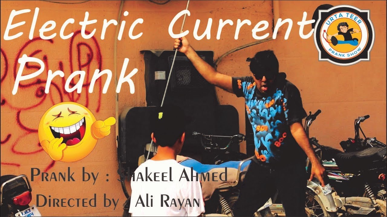 Electric Current Prank By Shakeel Ahmed/Directed by Ali Rayan - YouTube