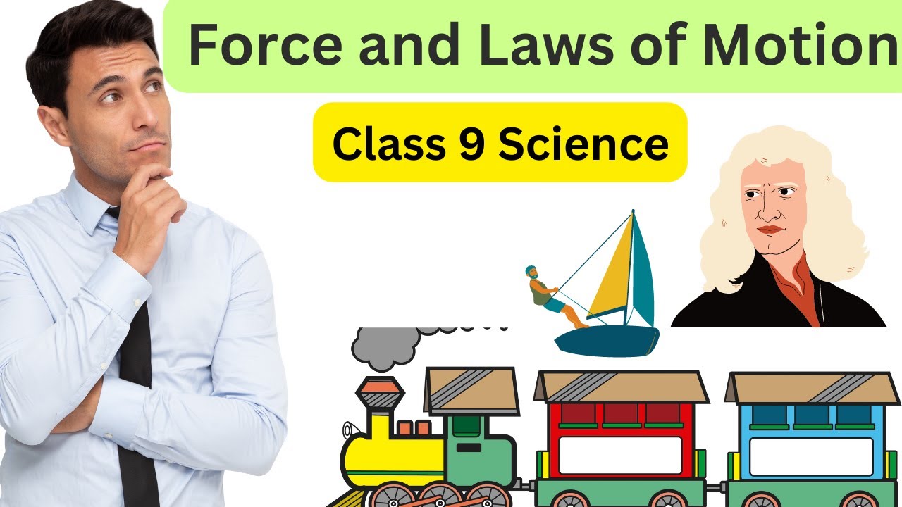 Force and Laws of Motion || NCERT Science || Class 9 || New NCERT ...