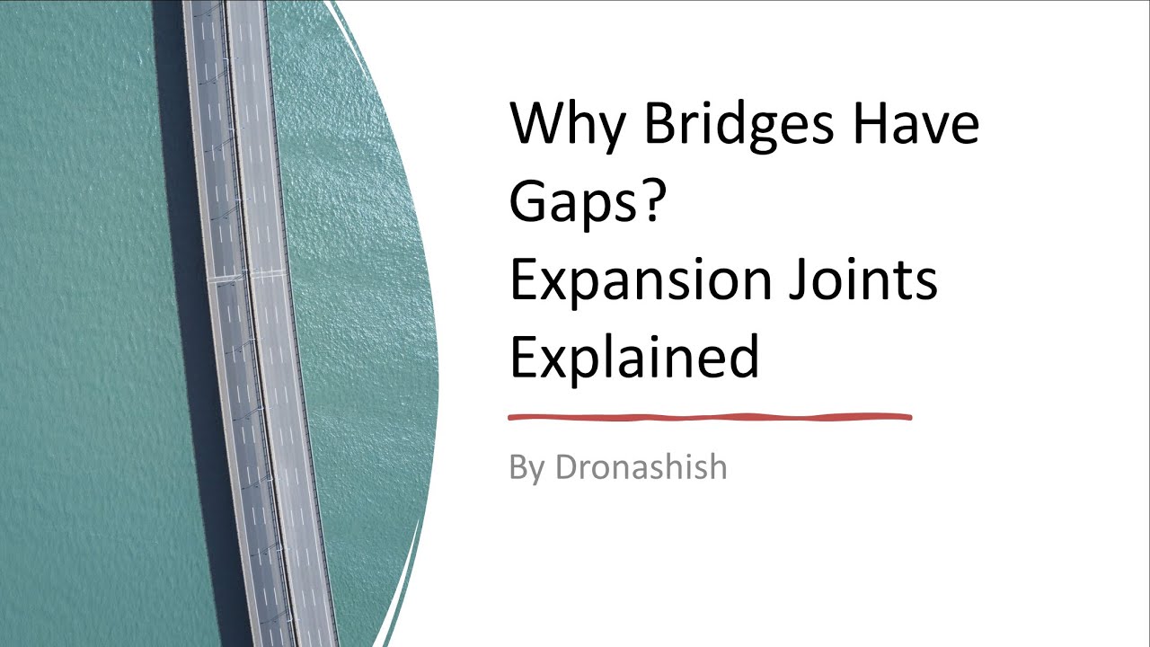 Why Bridges Have Gaps? | Expansion Joint Explained Simply - YouTube