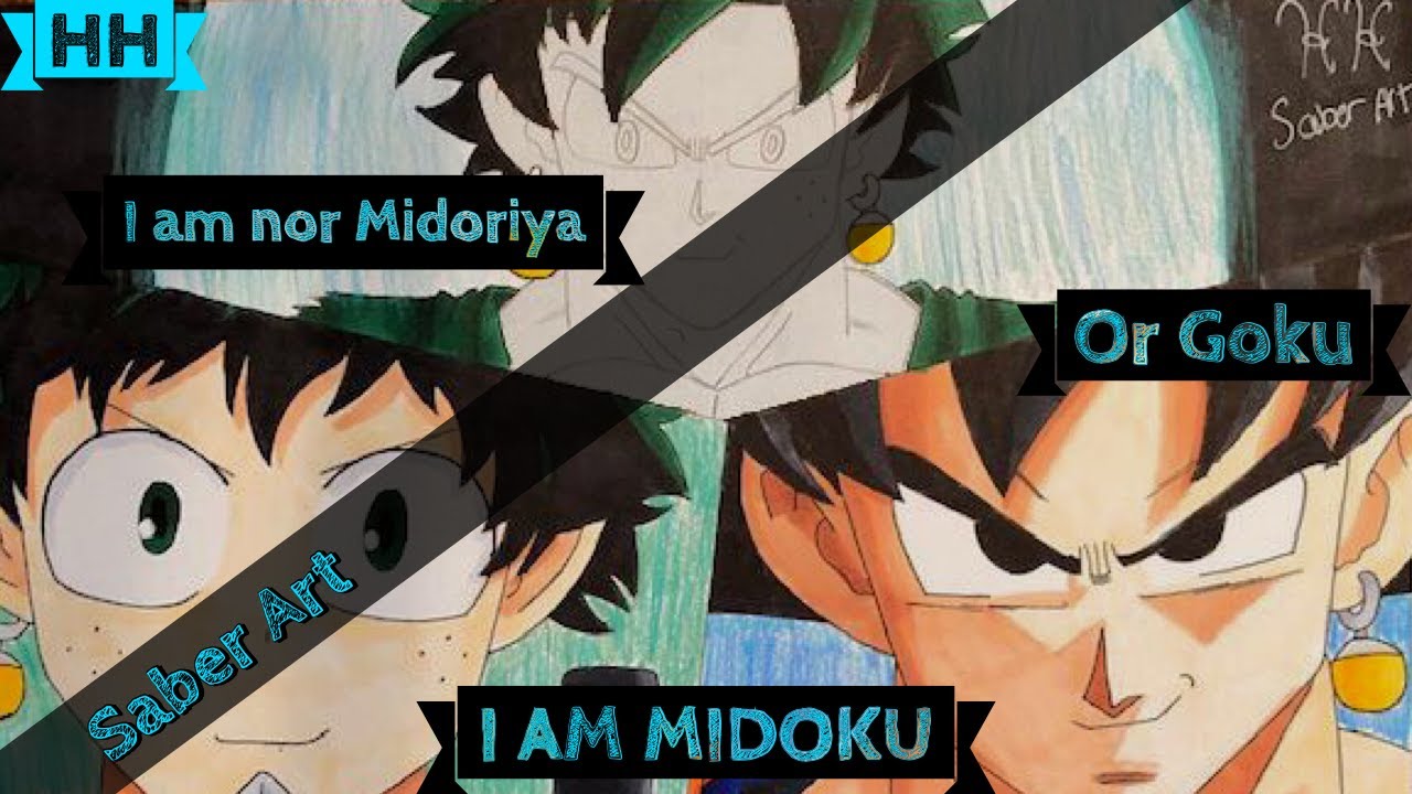 Drawing the fusion between Midoriya and Goku, MIDOKU - YouTube