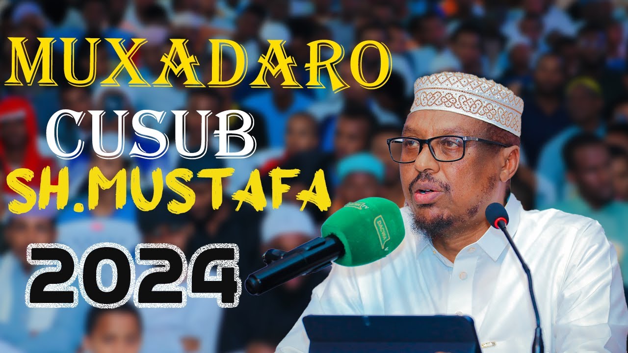 Muxadaaro cusub ᴴᴰ┇Sheekh mustafa 2024 - YouTube