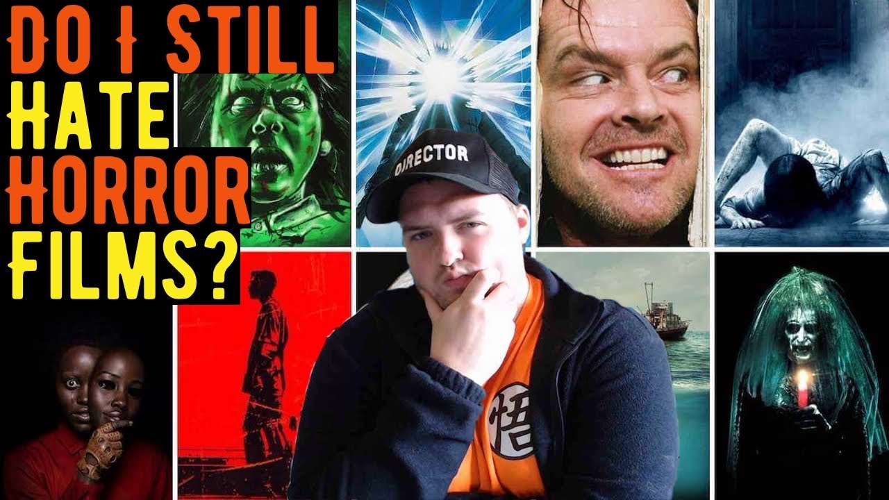 Do I still HATE Horror Films? - YouTube