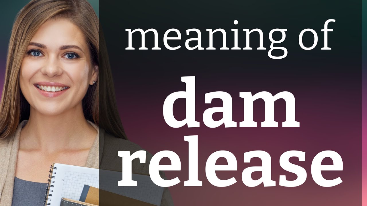 Understanding "Dam Release": A Guide for English Learners - YouTube