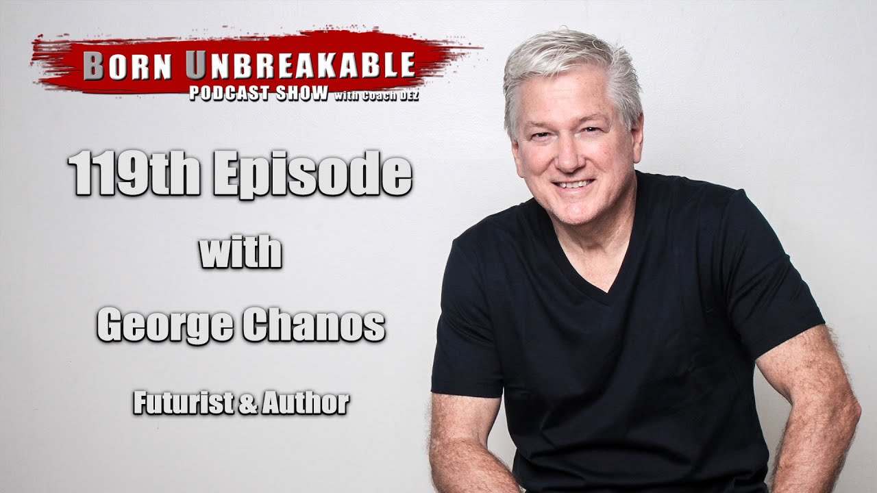 Episode 119. Preparing for the Next 10+ Years with Futurist, George ...