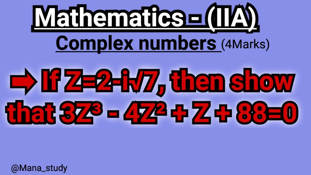 If Z=2-i√7, then show that 3Z³-4Z² + Z+88=0 |complex numbers | inter 2nd year | Maths-2A | # ...