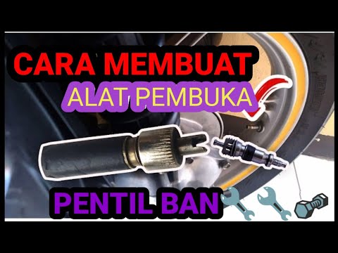 CARA MEMBUAT ALAT PEMBUKA PENTIL BAN
