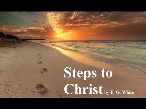 Steps To Christ - Chapter 01 - God's Love For Man - Myers Media - YouTube