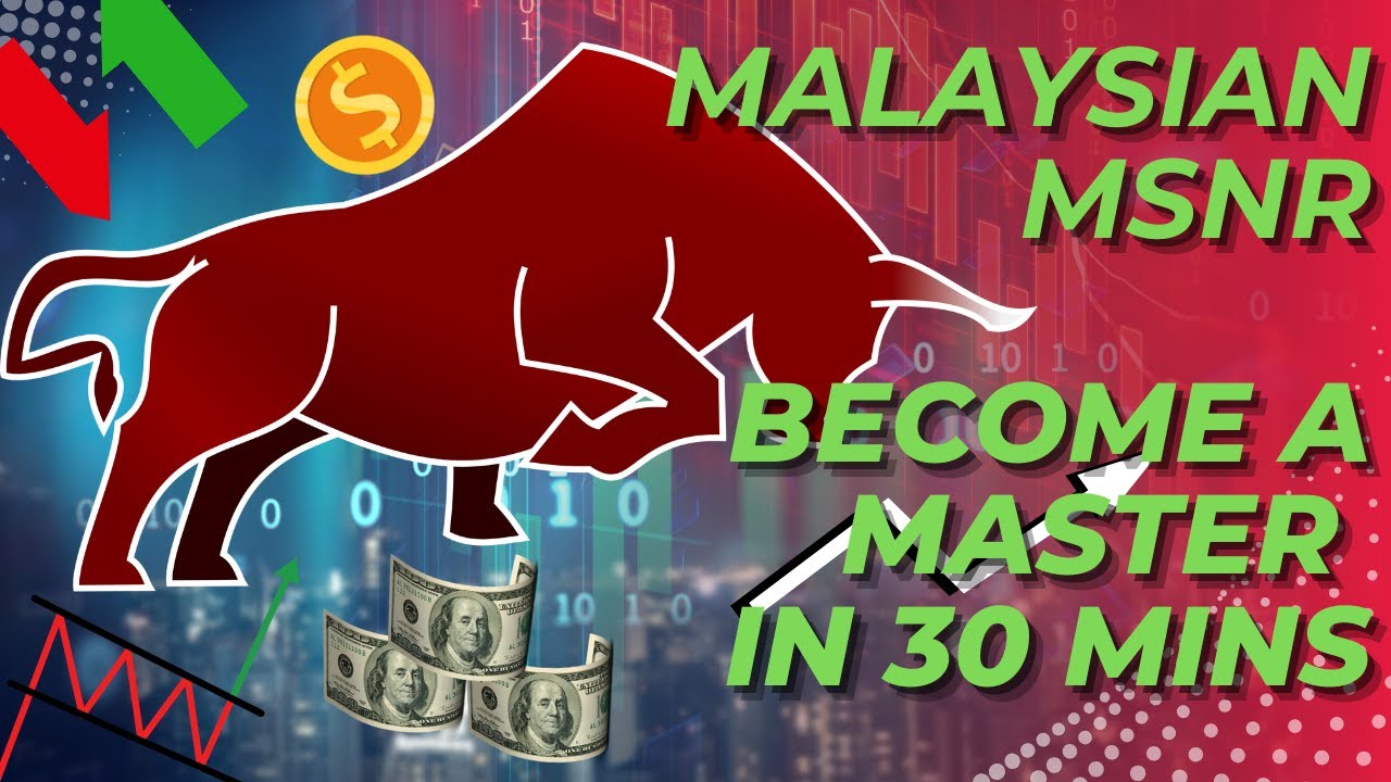 MSNR Malaysian SNR Malaysian SNR Strategy Malaysian Engulfing Strategy ...