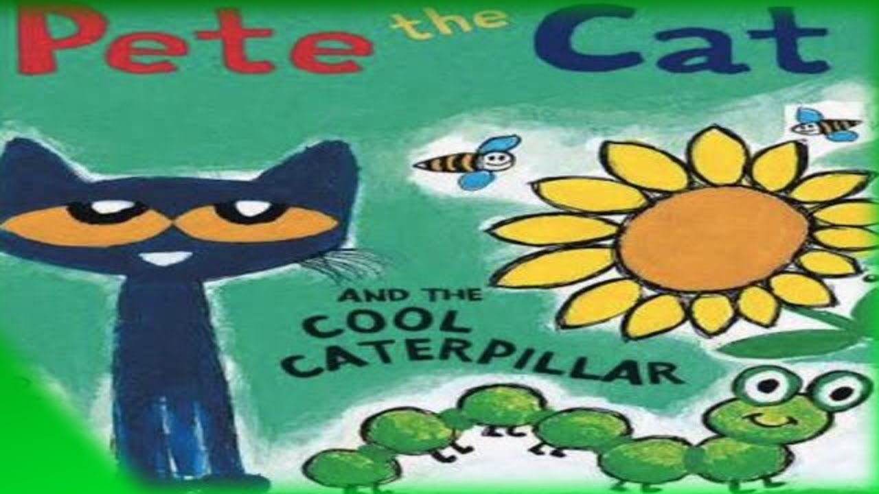 🐱 Pete The Cat And The Cool Caterpillar By James Dean - YouTube