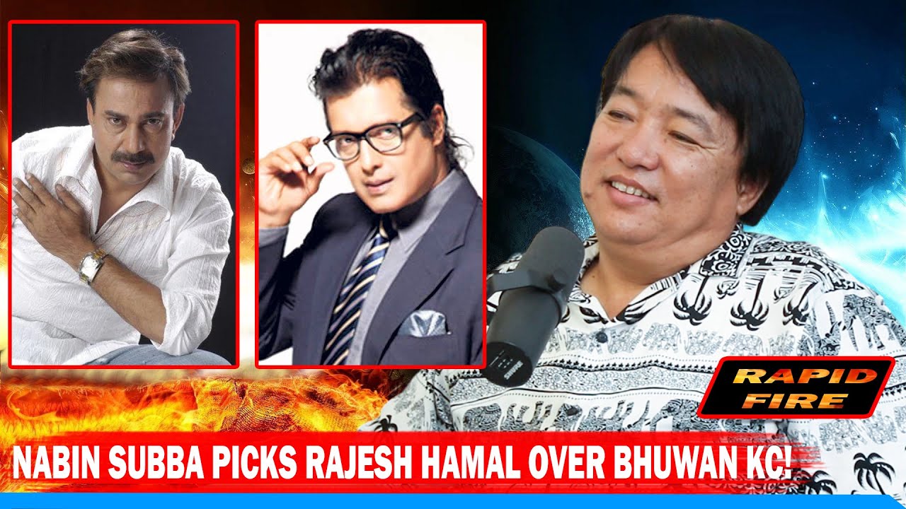 NABIN SUBBA PICKS RAJESH HAMAL OVER BHUWAN KC! RAPID FIRE 🔥 WITH BISWA ...