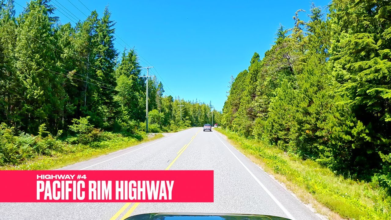Pacifc Rim Highway #4 (Tofino to Ucluelet) Driving Through - YouTube
