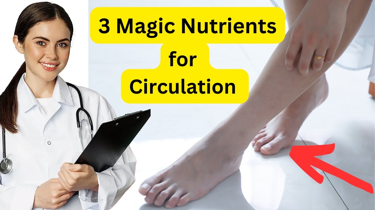 3 Vitamins: Boost Leg & Foot Circulation Instantly! - YouTube