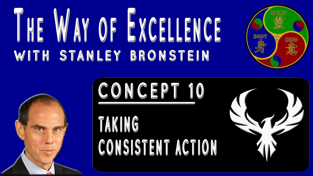 010 - Concept #10 in The Way of Excellence - Taking Consistent Action ...