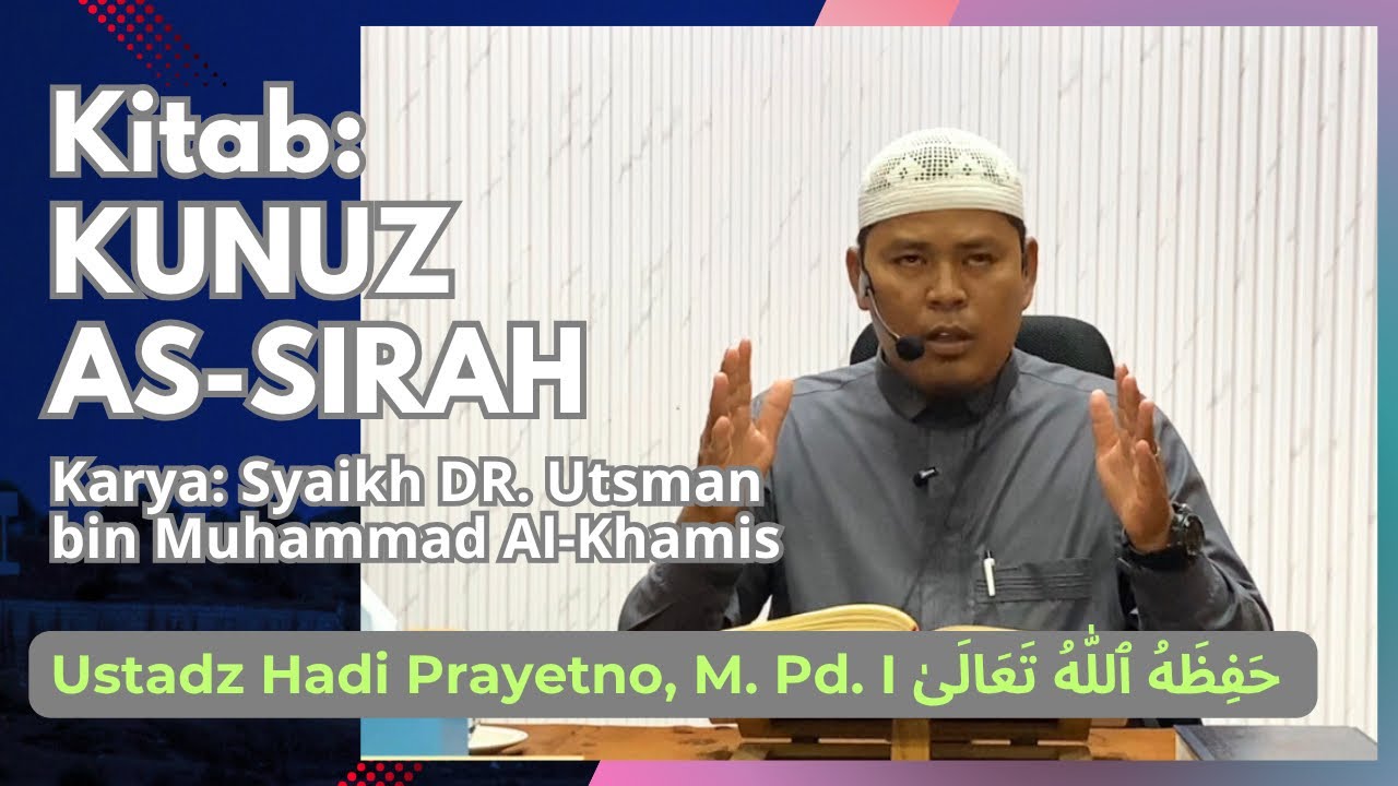 Kajian Kitab: Kunuz As-Sirah - YouTube